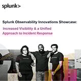 Splunk Observability Innovations Showcase: Increased Visibility & a ...