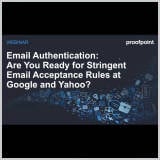 Email Authentication: Are You Ready For Stringent Email Acceptance Rules at Google and Yahoo?
