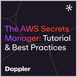Maximize Efficiency with AWS Secrets Manager and Doppler: Tutorial ...