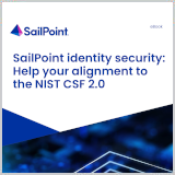 SailPoint identity security: Help your alignment to the NIST CSF 2.0