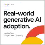 Generative AI adoption: 9 key learnings from Google Cloud Consulting