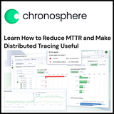 Learn How to Reduce MTTR and Make Distributed Tracing Useful | Chronosphere